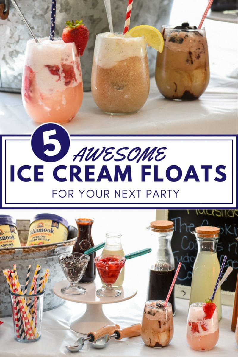 5 Fun Ice Cream Float Ideas for Your Next Party - NeighborFood